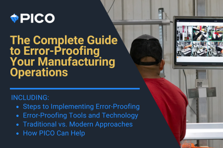 The Complete Guide to Error-Proofing Your Manufacturing Operations